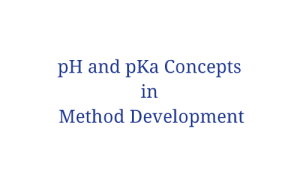 pH and pKa Concepts in Method Development by HPLC - Industrial Pharmacist