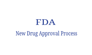 FDA New Drug Approval Process - Industrial Pharmacist