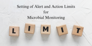 Setting of Alert and Action Limits for Microbial Monitoring ...